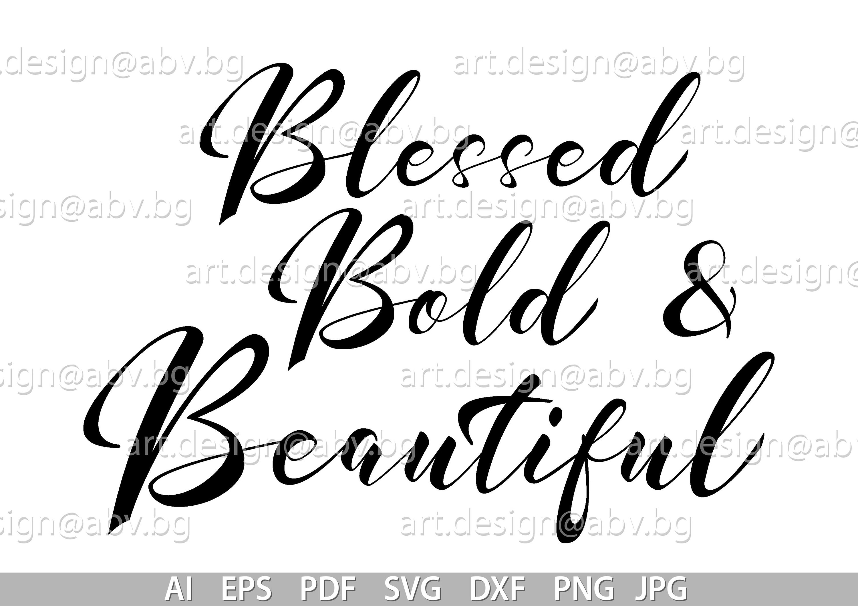Vector Bold Beautiful & Blessed, Ai, Eps, Pdf, Svg, Dxf, Png, Jpg ...