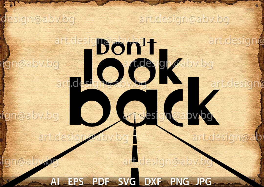 Vector "don't Look Back" Text, AI, Eps, Pdf, SVG, Dxf, Png, Jpg ...