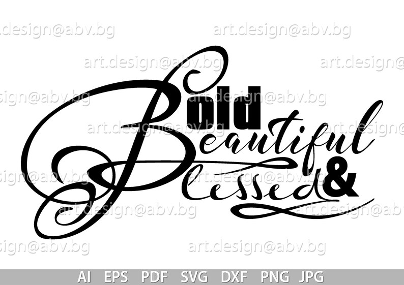 Vector Bold Beautiful & Blessed Ai Eps Pdf Svg Dxf Png - Etsy