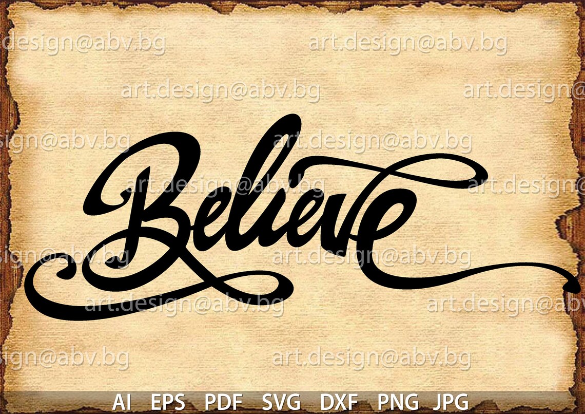 Vector BELIEVE, Text, AI, PNG, Eps, Pdf, Svg, Dxf, Jpg Instant Download ...