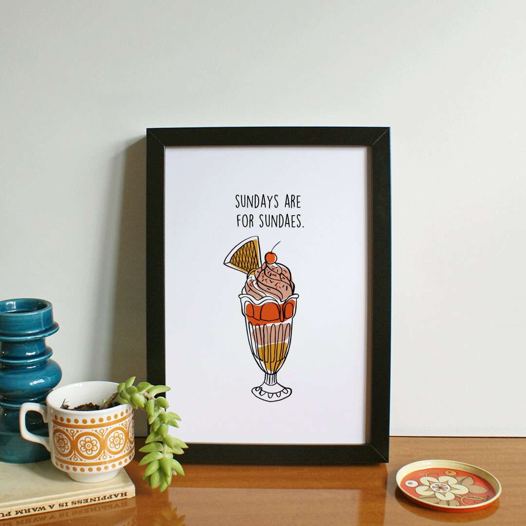 Sundaes Are for Sundays A4 Print - Etsy