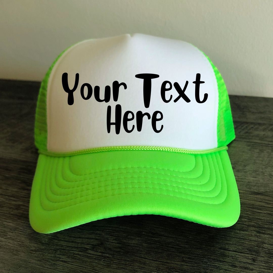 Personalized Trucker Hat, Custom Text Hats, Customizable Hats, Neon ...