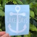 Lake Days Sticker Lake Life Boat Decal Custom Sticker Anchor Sticker ...