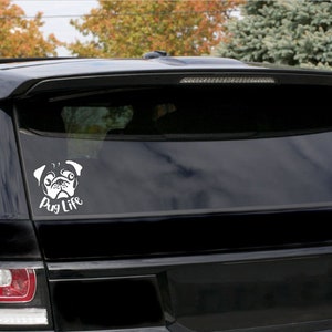 Pug Life Car Window Decal- Pug Sticker- Dog Lover Decal- Vinyl Sticker ...