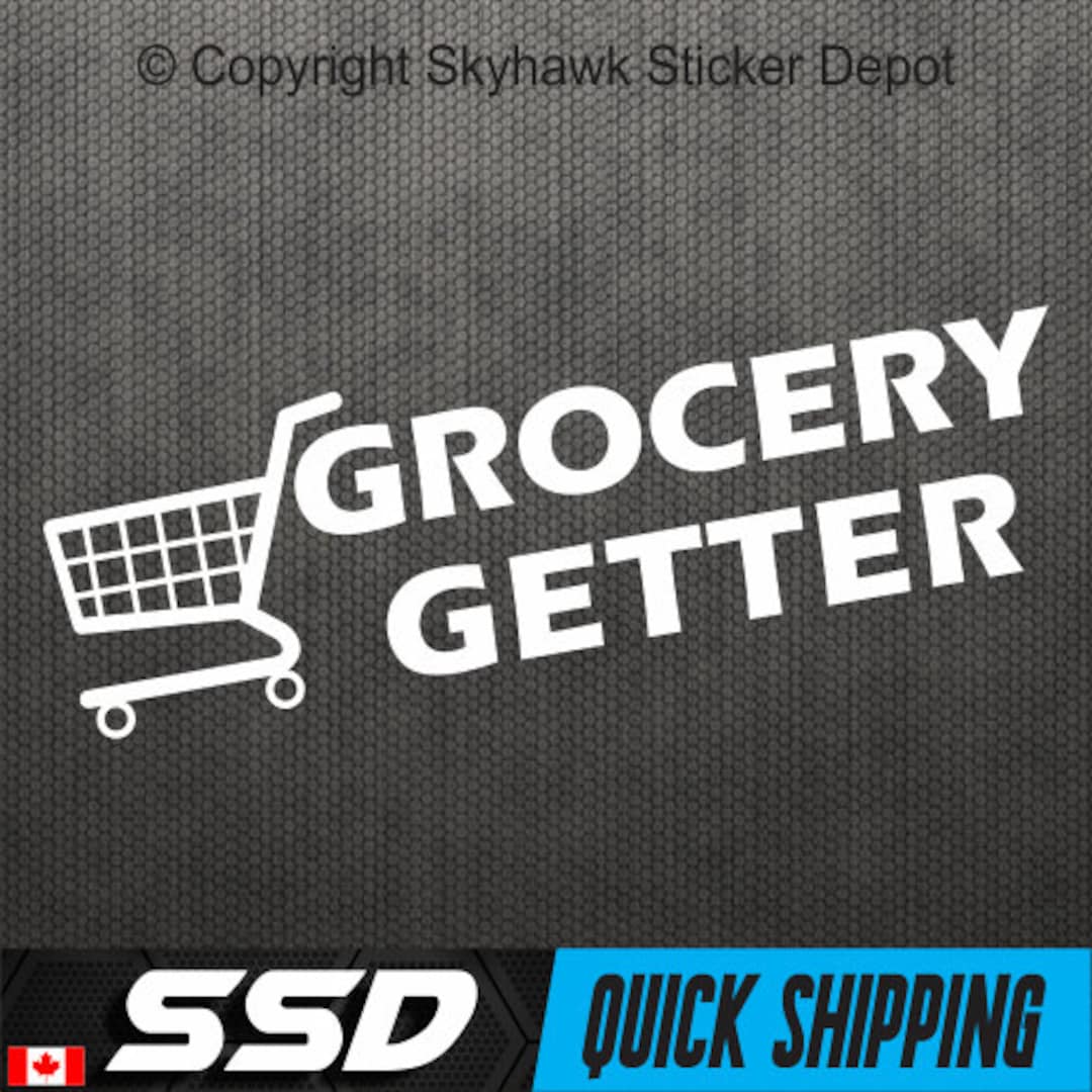 Grocery Getter Bumper Sticker Vinyl Decal Car Truck Van SUV Window ...
