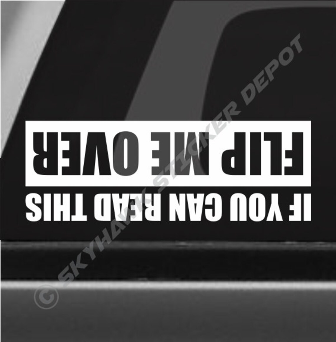 If You Can Read This Flip Me Over Funny Bumper Sticker Vinyl Decal ...