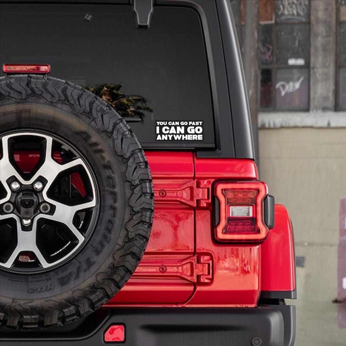 2 Pcs You Can Go Fast I Can Go Anywhere Decal – Funny off Road Vinyl ...