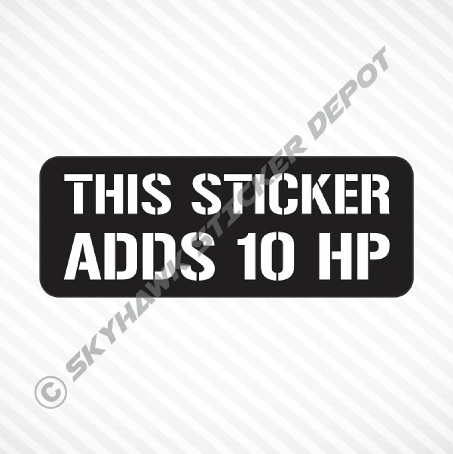 This Sticker Adds 10 HP Funny Sticker Vinyl Decal Bumper - Etsy