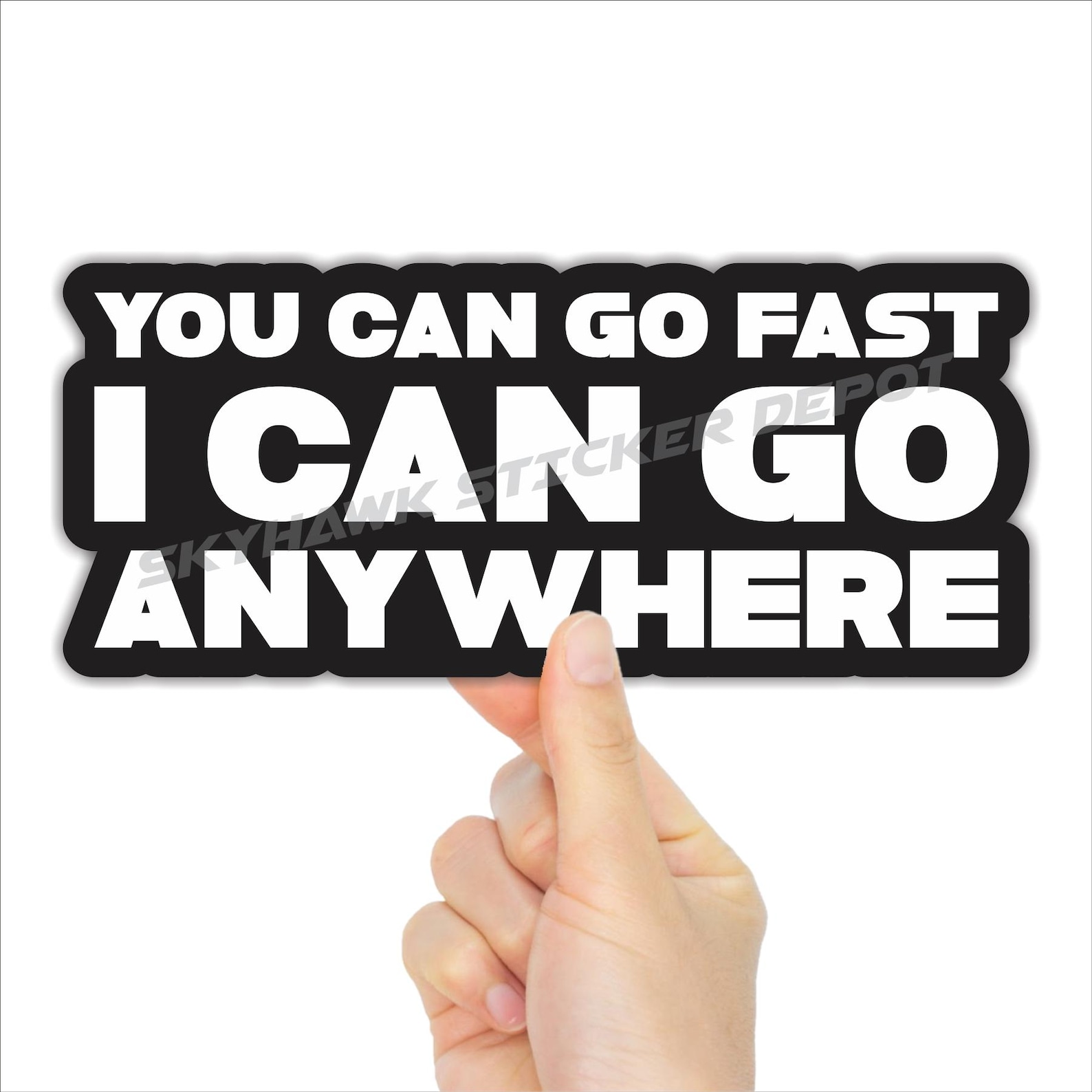 2 Pcs You Can Go Fast I Can Go Anywhere Decal – Funny off Road Vinyl ...