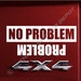 No Problem, Problem Funny Bumper Sticker Vinyl Decal Joke Pickup Clean ...