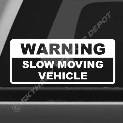 Warning Slow Moving Vehicle Bumper Sticker Vinyl Decal Car - Etsy Canada