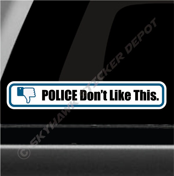 Police Don't Like This Funny Bumper Sticker Vinyl Decal - Etsy Canada