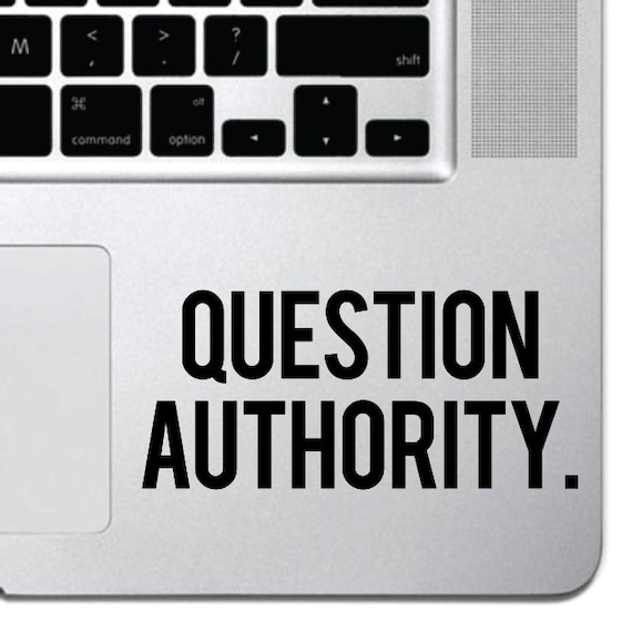 Question Authority Inspirational Macbook Sticker Decal Macbook | Etsy