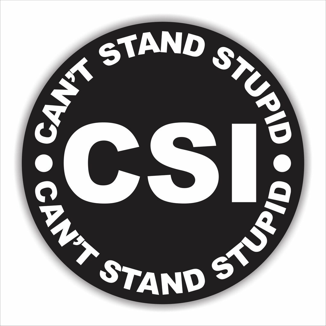 2 Pieces CSI Can't Stand Idiots Funny Sticker Vinyl Decal MacBook Air ...