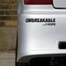 Unbreakable Funny Bumper Sticker Vinyl Decal Car Sticker, Vinyl Window ...
