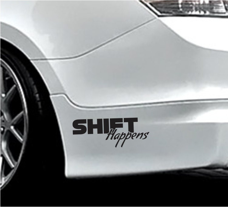 Shift Happens Funny Bumper Sticker Vinyl Decal JDM Sticker Stick Manual ...