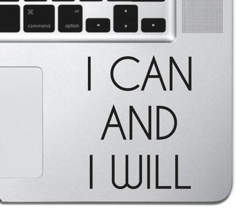 I Can and I Will Sticker Decal Macbook Pro Air 13 - Etsy
