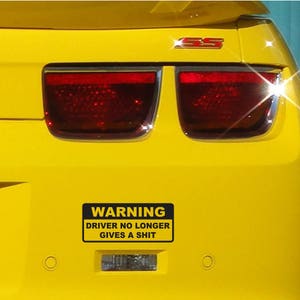 WARNING Driver No Longer Gives A Shit Funny Bumper Sticker Vinyl Decal ...