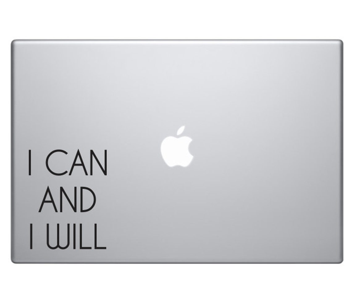 I Can and I Will Sticker Decal Macbook Pro Air 13 - Etsy