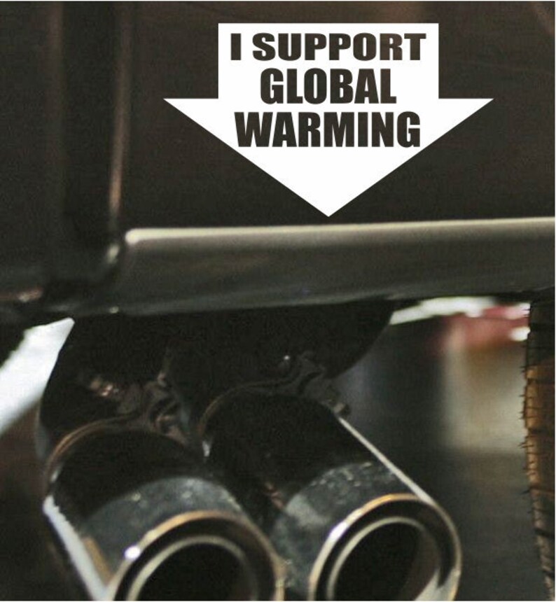 I Support Global Warming Funny Bumper Sticker Vinyl Decal Car - Etsy