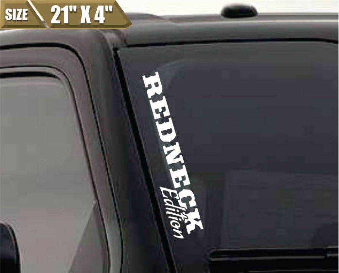 Redneck Edition Windshield Banner Sticker Vinyl Decal Reneck Banner ...