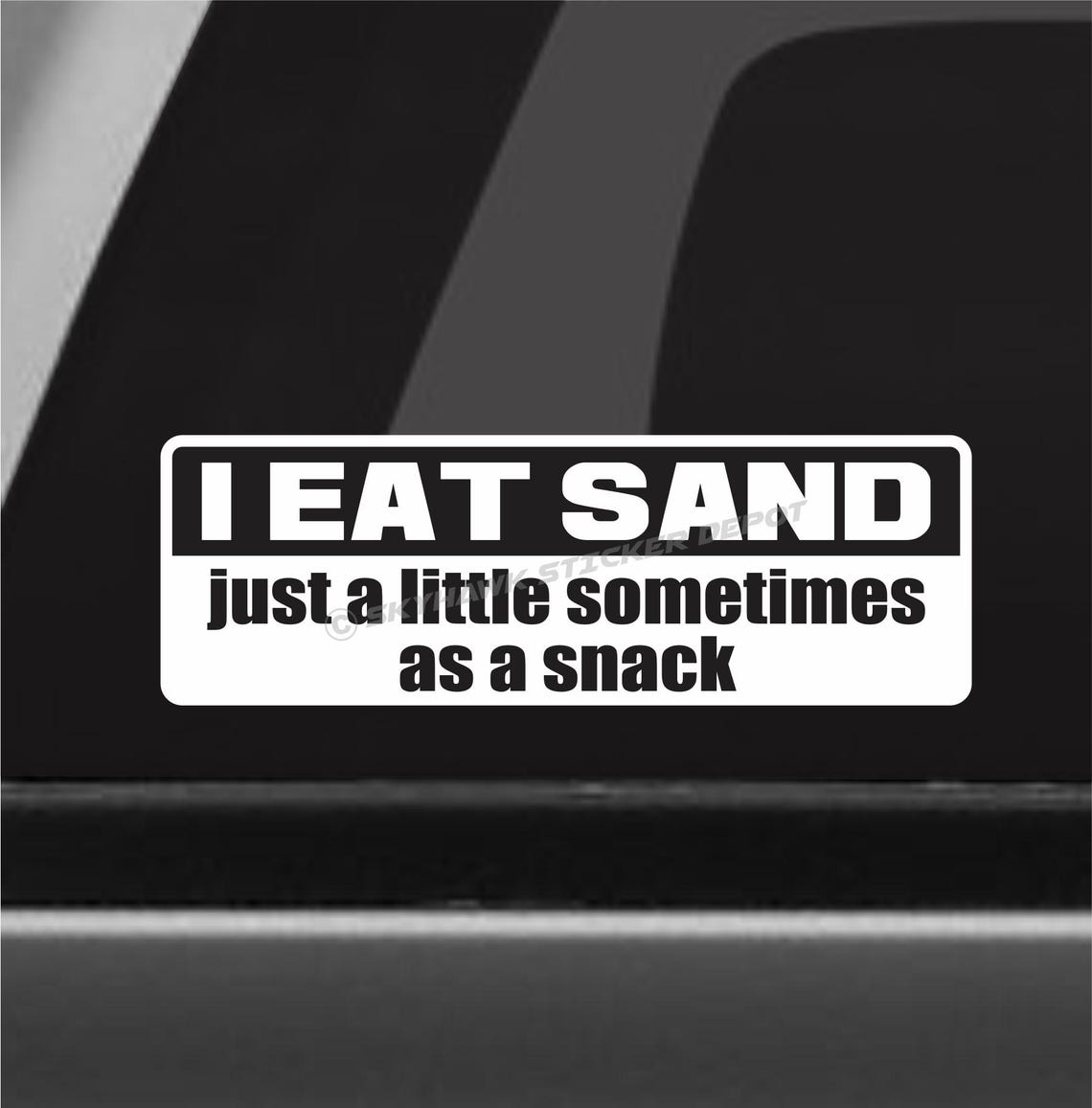 2 Pieces - I Eat Sand! Just a Little Sometimes as a Snack! Funny Meme ...