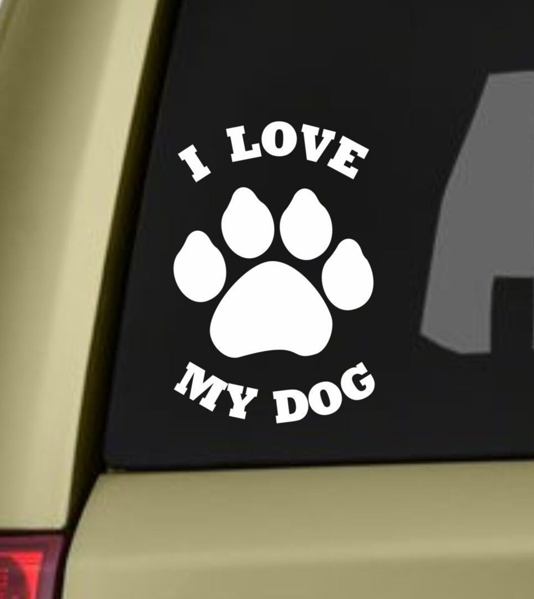 I Love My Dog Bumper Sticker Vinyl Decal Puppy Sticker Paw Print I Love ...