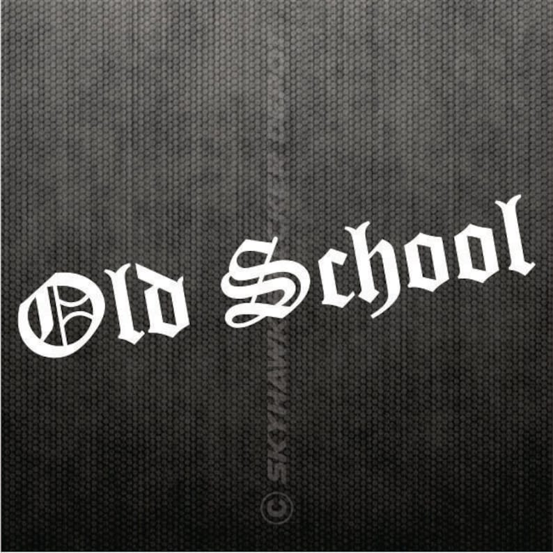 Old School Bumper Sticker Vinyl Decal Retro Vintage Old | Etsy