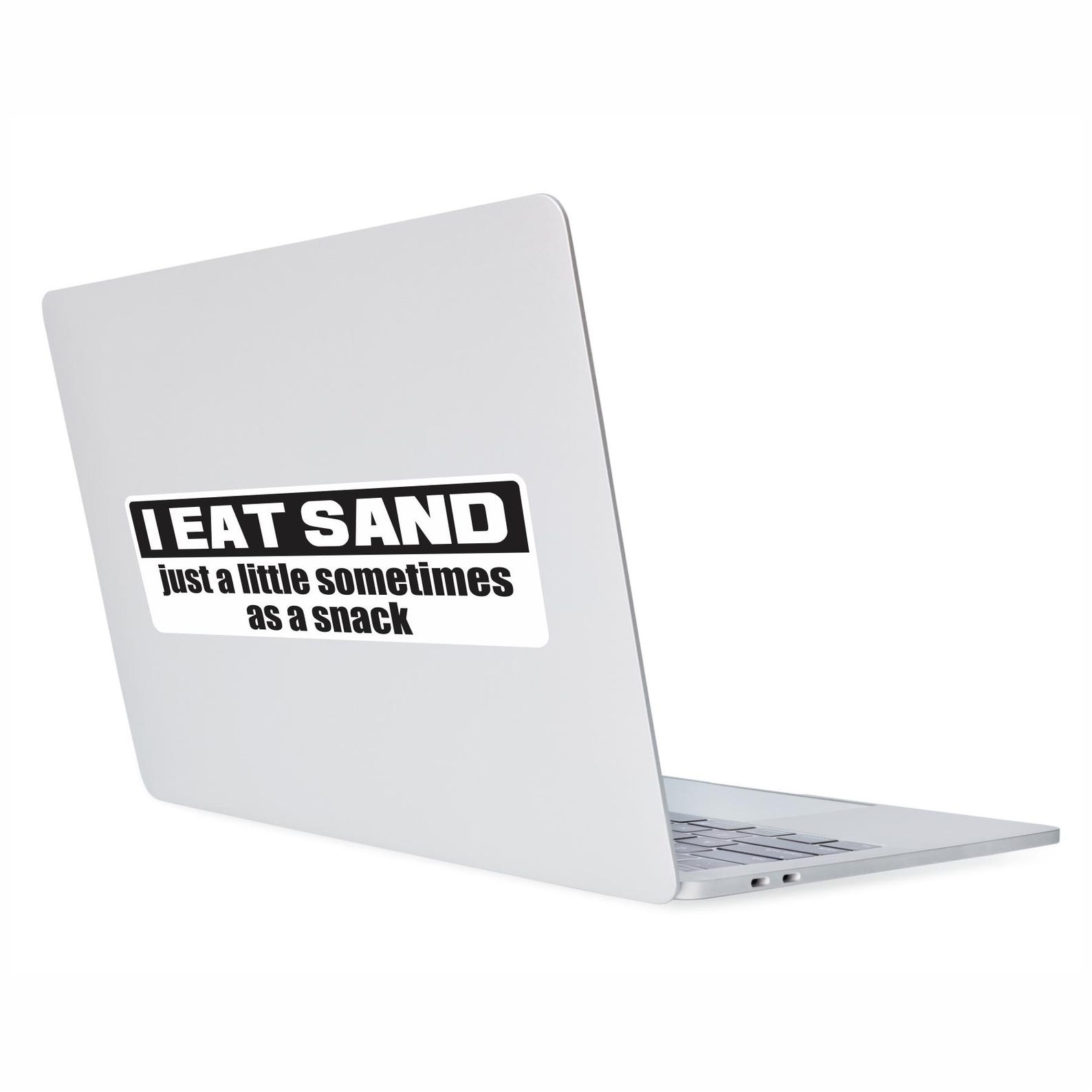2 Pieces - I Eat Sand! Just a Little Sometimes as a Snack! Funny Meme ...