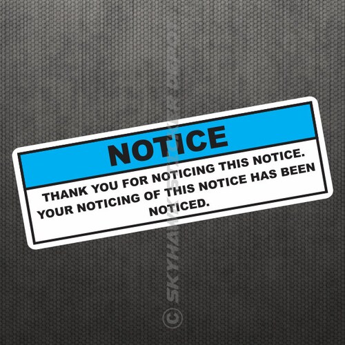 NOTICE Funny Bumper Sticker Vinyl Decal Sticker Humour Joke | Etsy