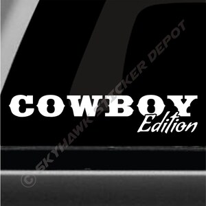 Cowboy Edition Bumper Sticker Vinyl Decal Cowboy Sticker Truck Car ...
