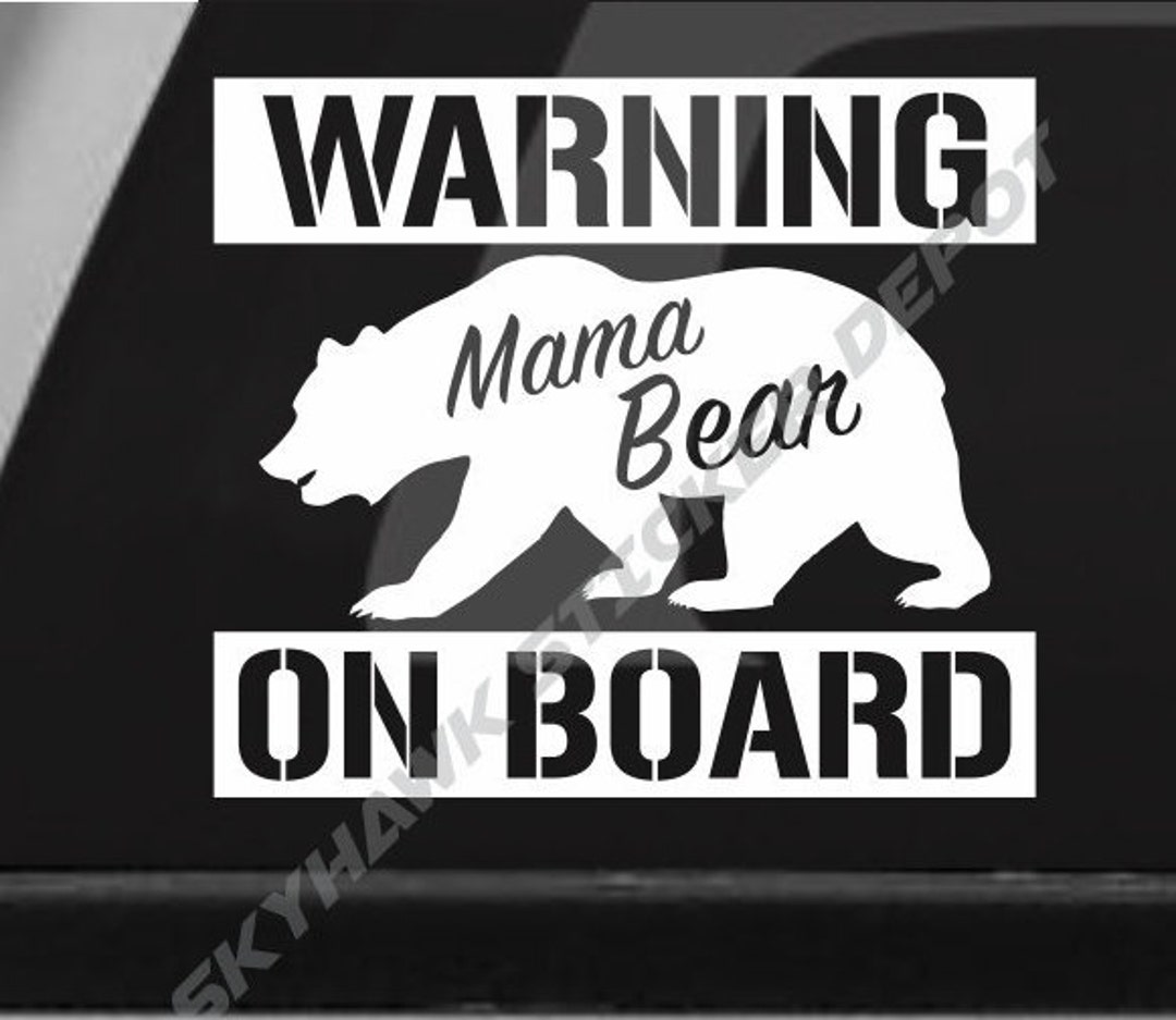 Warning Mama Bear on Board Funny Bumper Sticker Vinyl Decal - Decal ...
