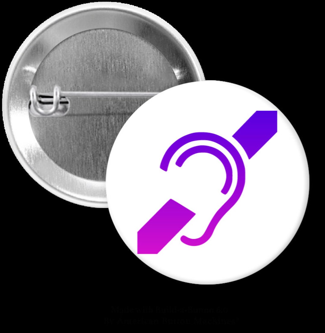 Deaf Symbol; Support for Deaf Community - 1.25" or 2.5" Pin - Button ...