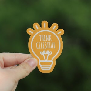 Think Celestial Sticker, Russell M Nelson Sticker, General Conference ...