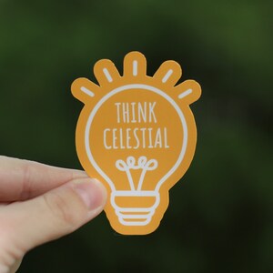 Think Celestial Sticker, Russell M Nelson Sticker, General Conference ...