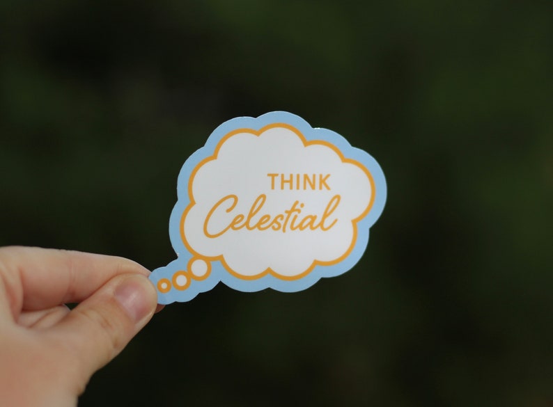 Think Celestial Sticker, Russell M Nelson Sticker, General Conference ...