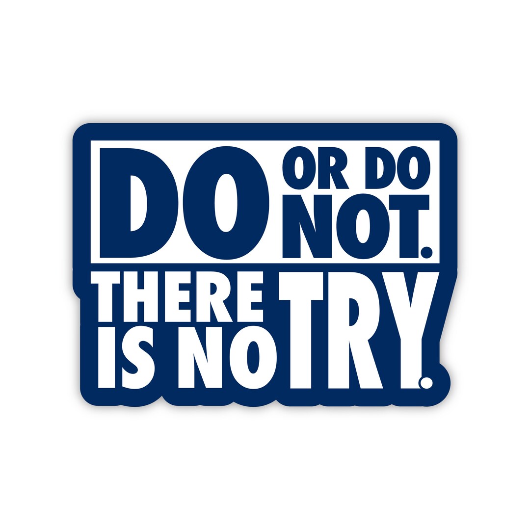 Do or Do Not There is No Try Sticker, Star Wars Yoda Quote Sticker ...