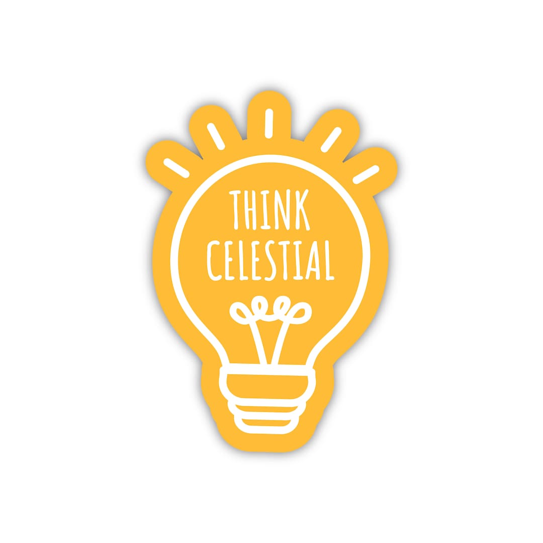 Think Celestial Sticker, Russell M Nelson Sticker, General Conference ...