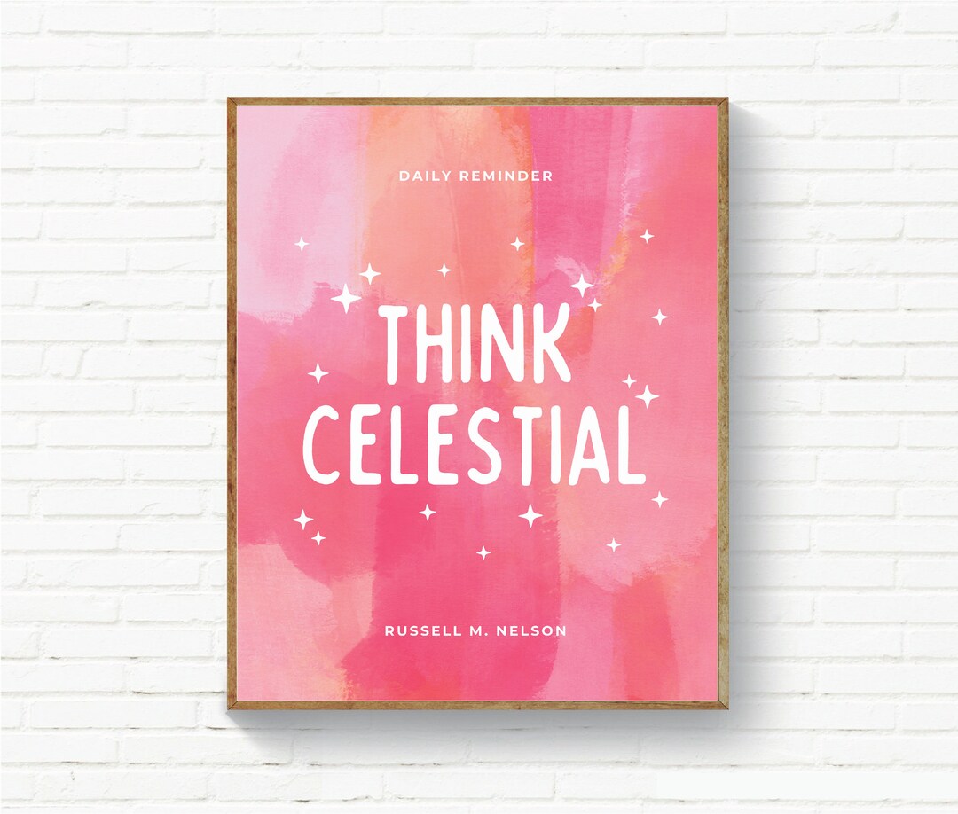Think Celestial Digital Download, Think Celestial Poster, General Conference Poster, LDS Youth ...