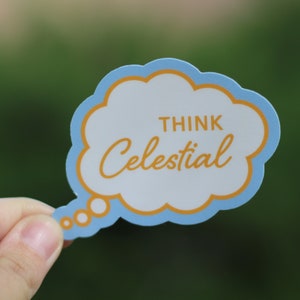 Think Celestial Sticker, Russell M Nelson Sticker, General Conference ...
