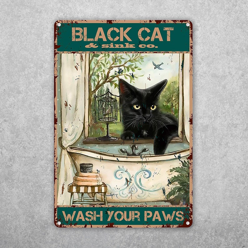 Funny Metal Tin Sign Black Cat Wash Your Paws Cat Sign 8x - Etsy