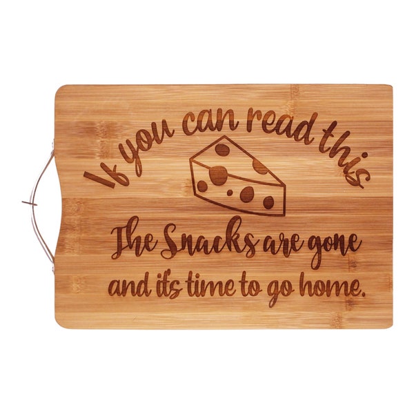 If You Can Read This the Snacks Are Gone and It’s Time to Go Home ...