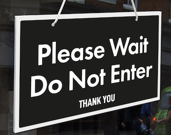 Please Wait Do Not Enter 3mm Rigid 120mm x 200mm Sign Shop | Etsy