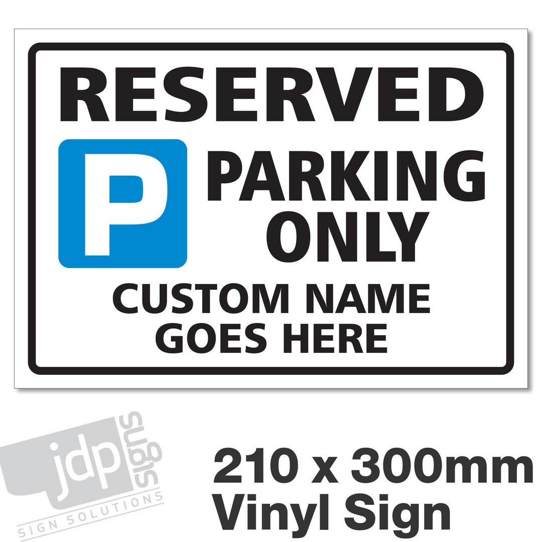 Reserved Parking Only - Custom Named Sign - External 3mm Rigid PVC Sign ...