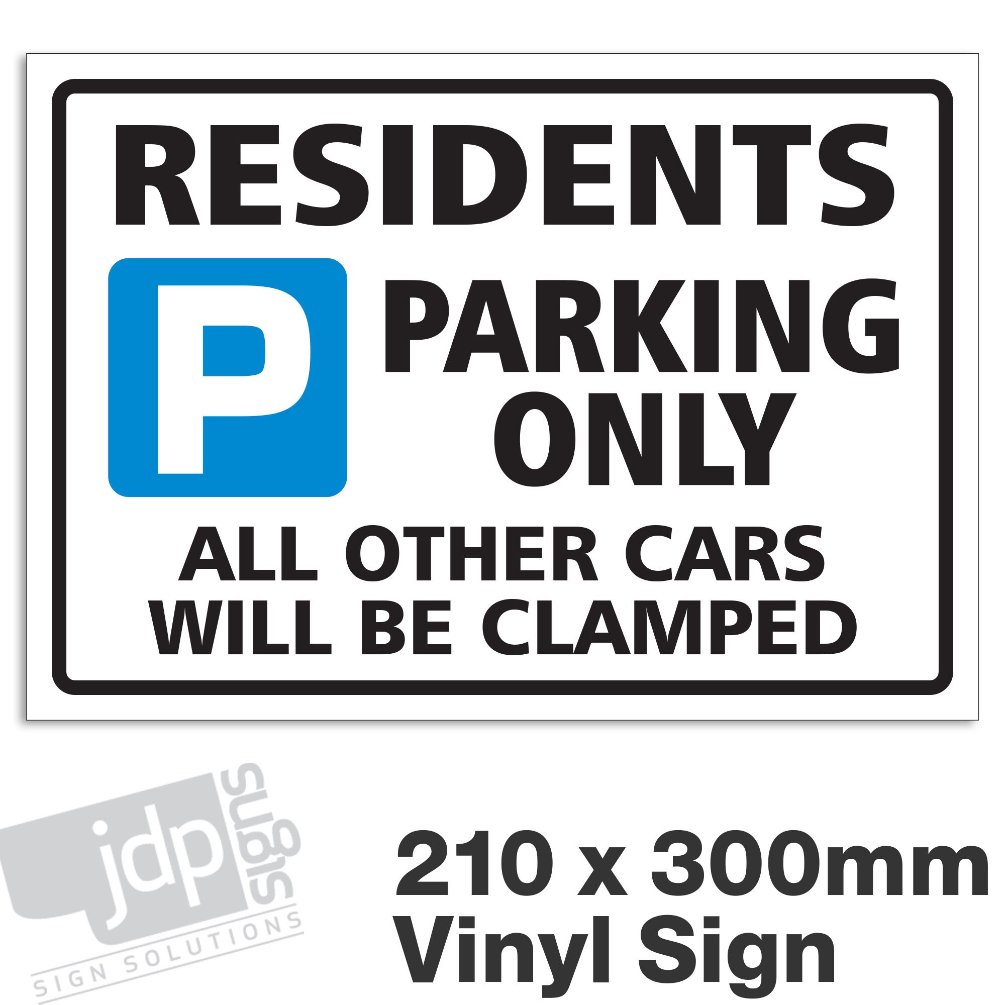 Residents Parking Only - All Other Cars Will Be Clamped - External 3mm ...