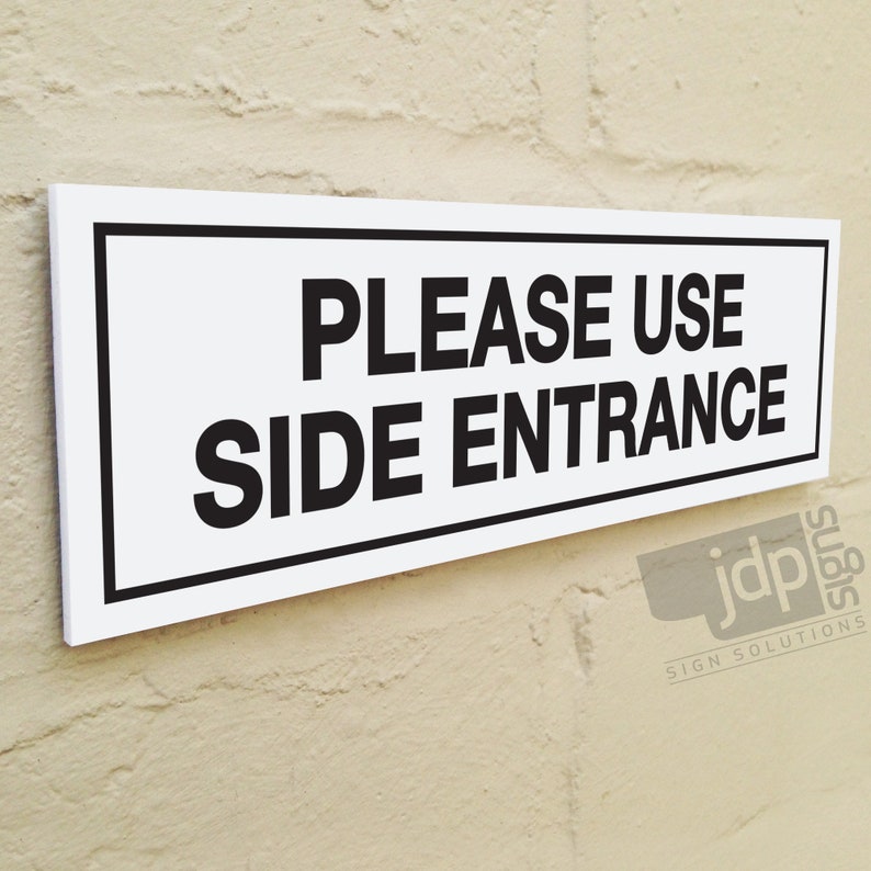 Please Use Side Entrance 3mm Rigid PVC Board Sign 21 Colours - Etsy UK