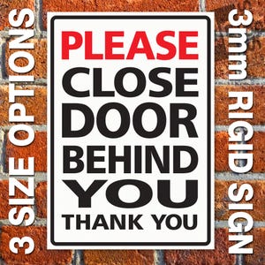 Please Close Door Behind You Sign - Etsy