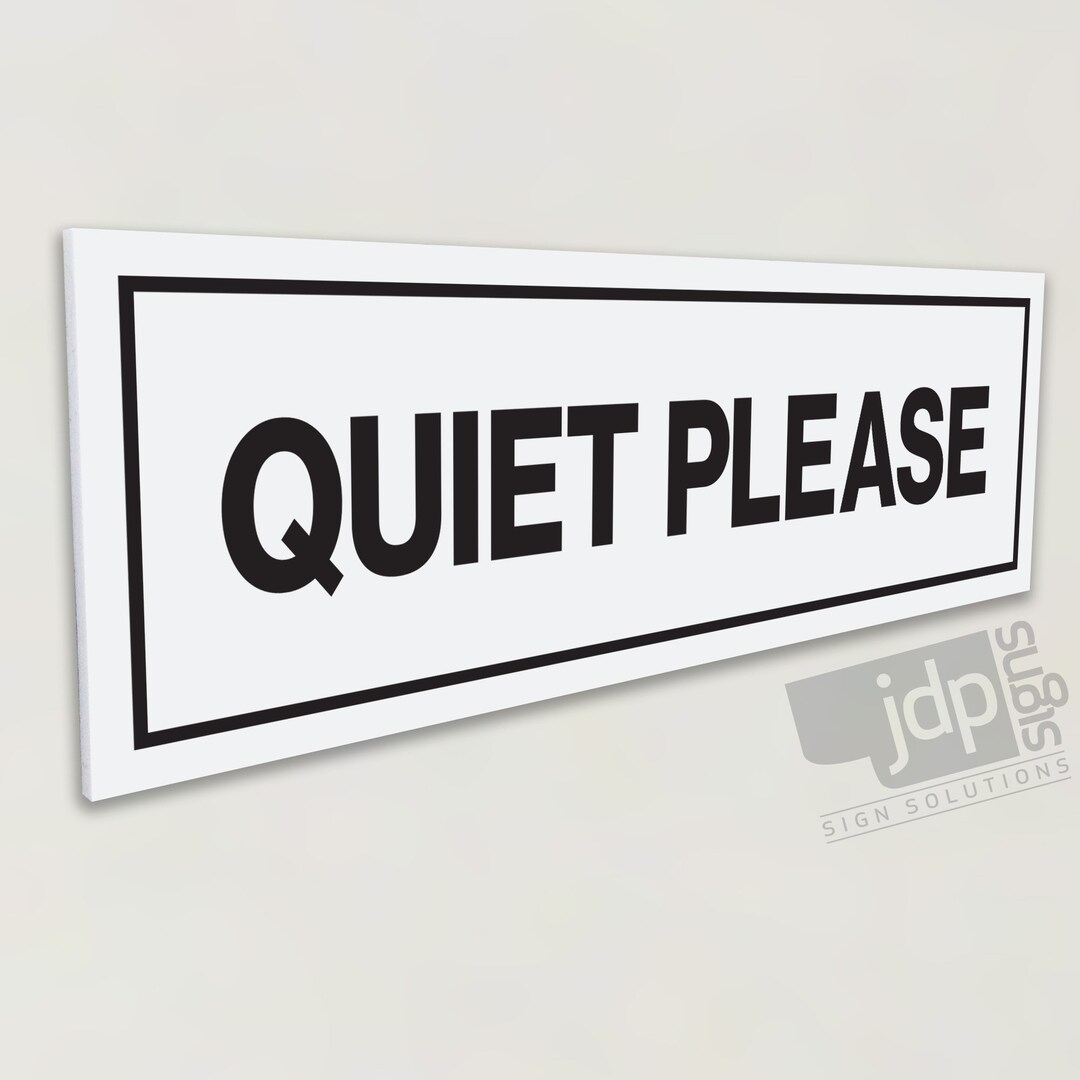 Quiet Please 3mm Rigid PVC Board Sign 21 Colours - Etsy UK