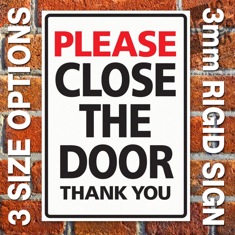 Please Close Door Behind You Sign - Etsy