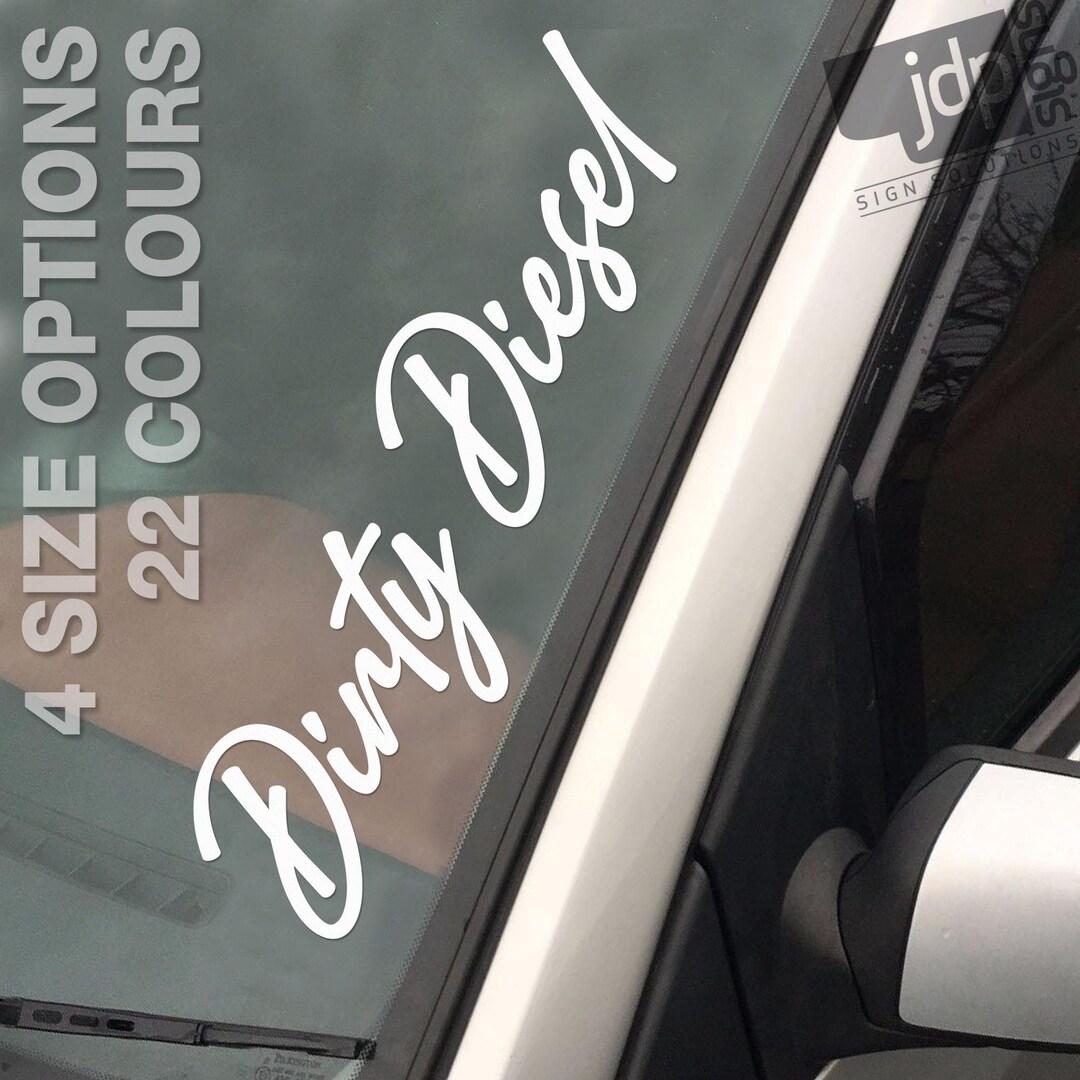 Dirty Diesel Car Decal Window Bumper Windscreen Screen - 22 Colours ...